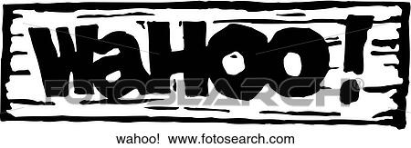 Clip Art of Wahoo! wahoo! - Search Clipart, Illustration Posters ...